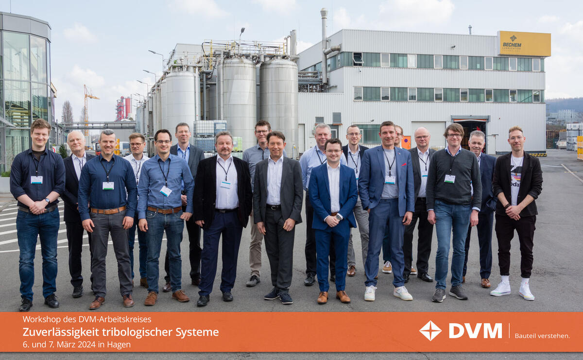 IAMT Gruppe | Aktuelles | 7. Workshop des DVM-Arbeitskreises „Zuverlässigkeit tribologischer ...